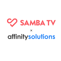 Samba TV Announces Exclusive Integration of Affinity Solutions’ Deterministic Purchase Media ...